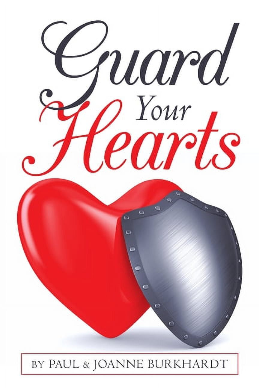 Guard Your Hearts, (Paperback) - Walmart.com
