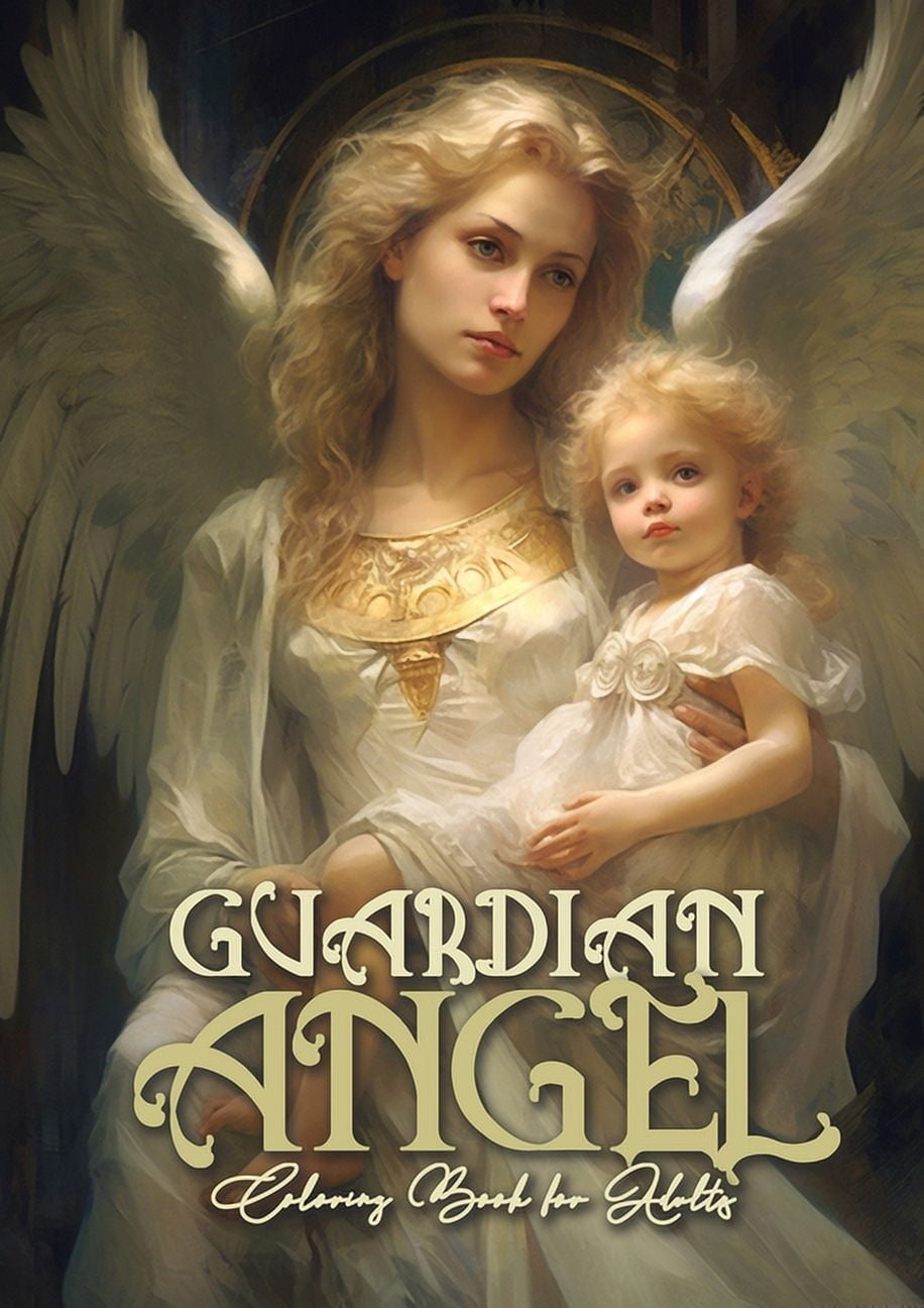 Guardian Angel Coloring Book for Adults: Angels Coloring Book for ...
