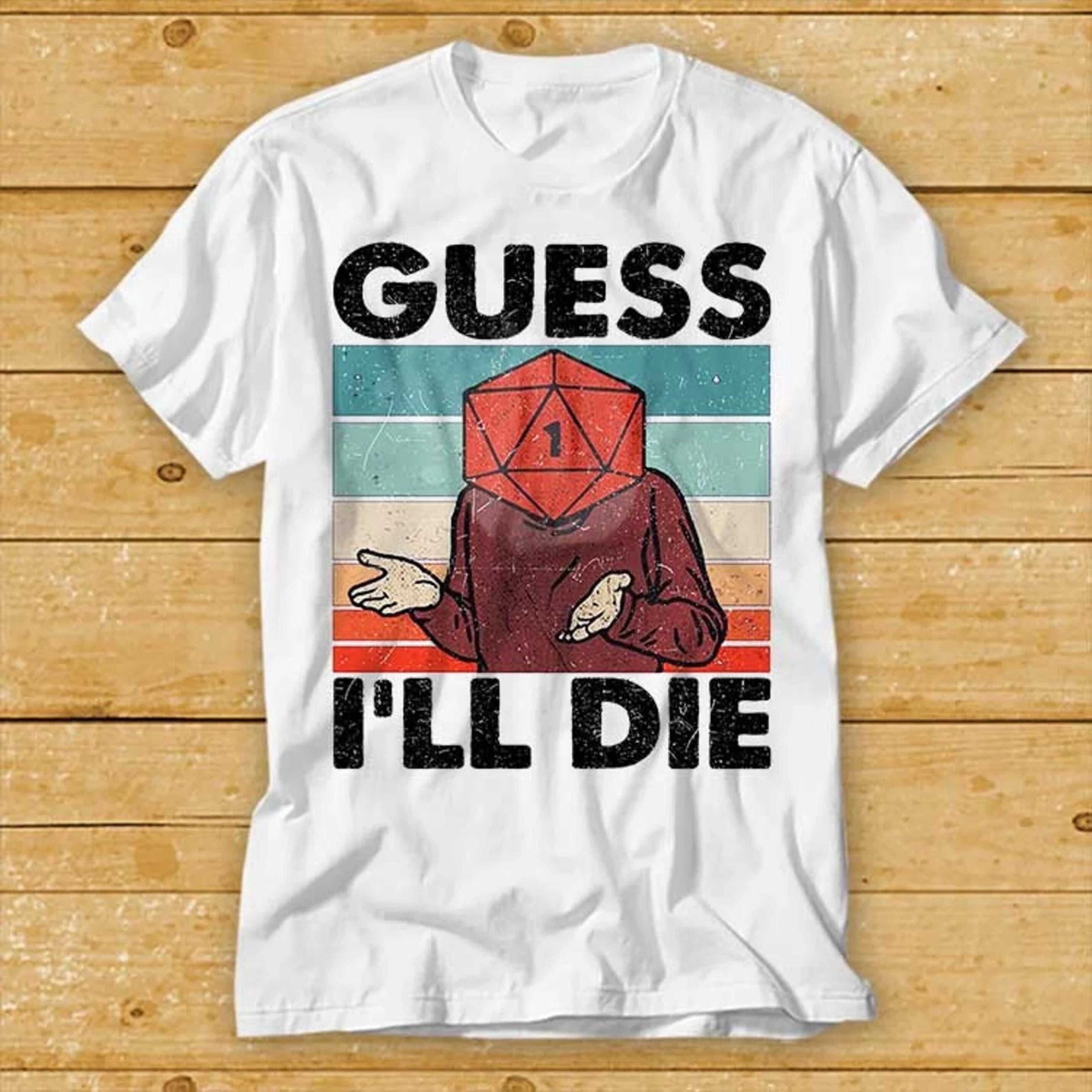 Guess I'll Die D&D Vintage T Shirt Dice DnD D20 Gaming Rpg D And D Cool Gift 80s Retro 90s ...