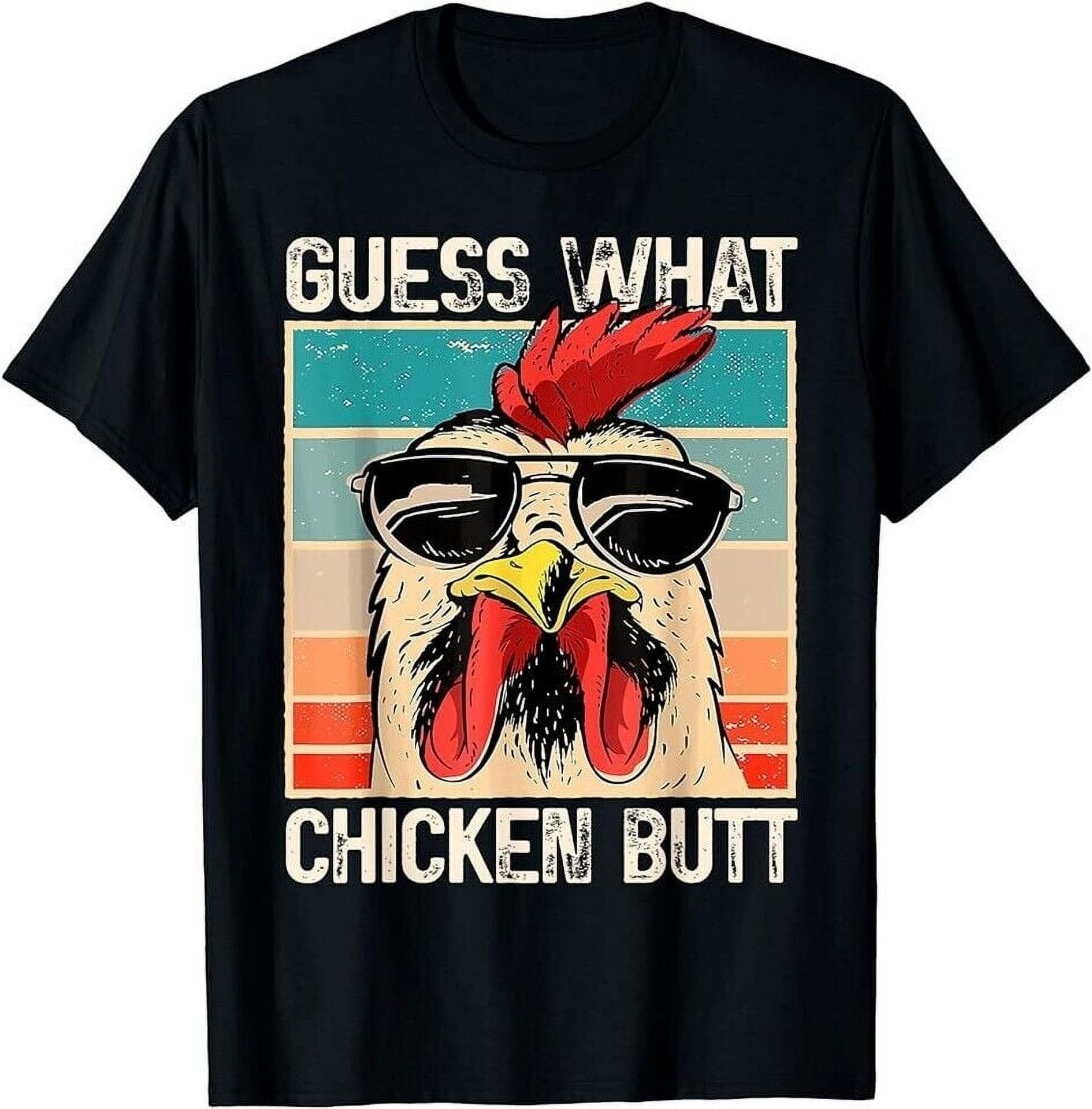 Guess What Chicken Butt Funny Chicken Meme T-Shirt - Walmart.com