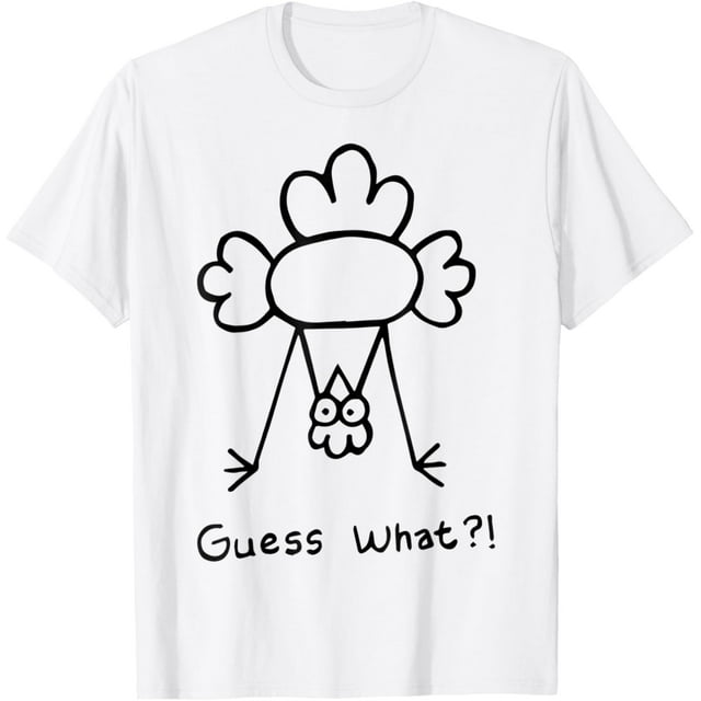 Guess What Chicken Butt Funny Chicken Meme T-Shirt - Walmart.com
