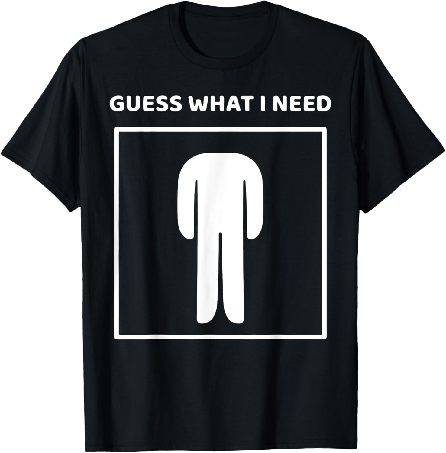 Guess What I Need Head Headless Man Saying Funny T-Shirt - Walmart.com