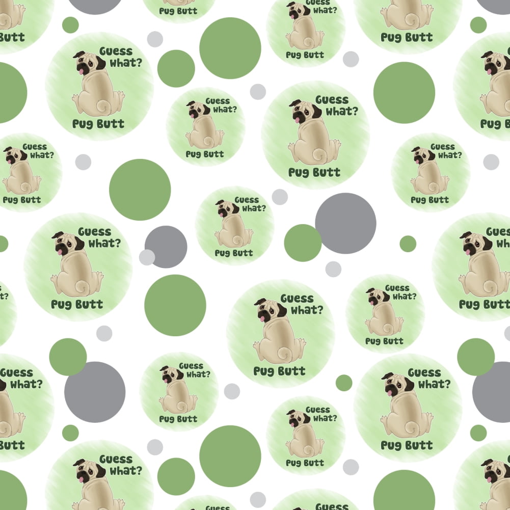 Guess What? Pug Butt Premium Gift Wrap Wrapping Paper Roll - Walmart.com