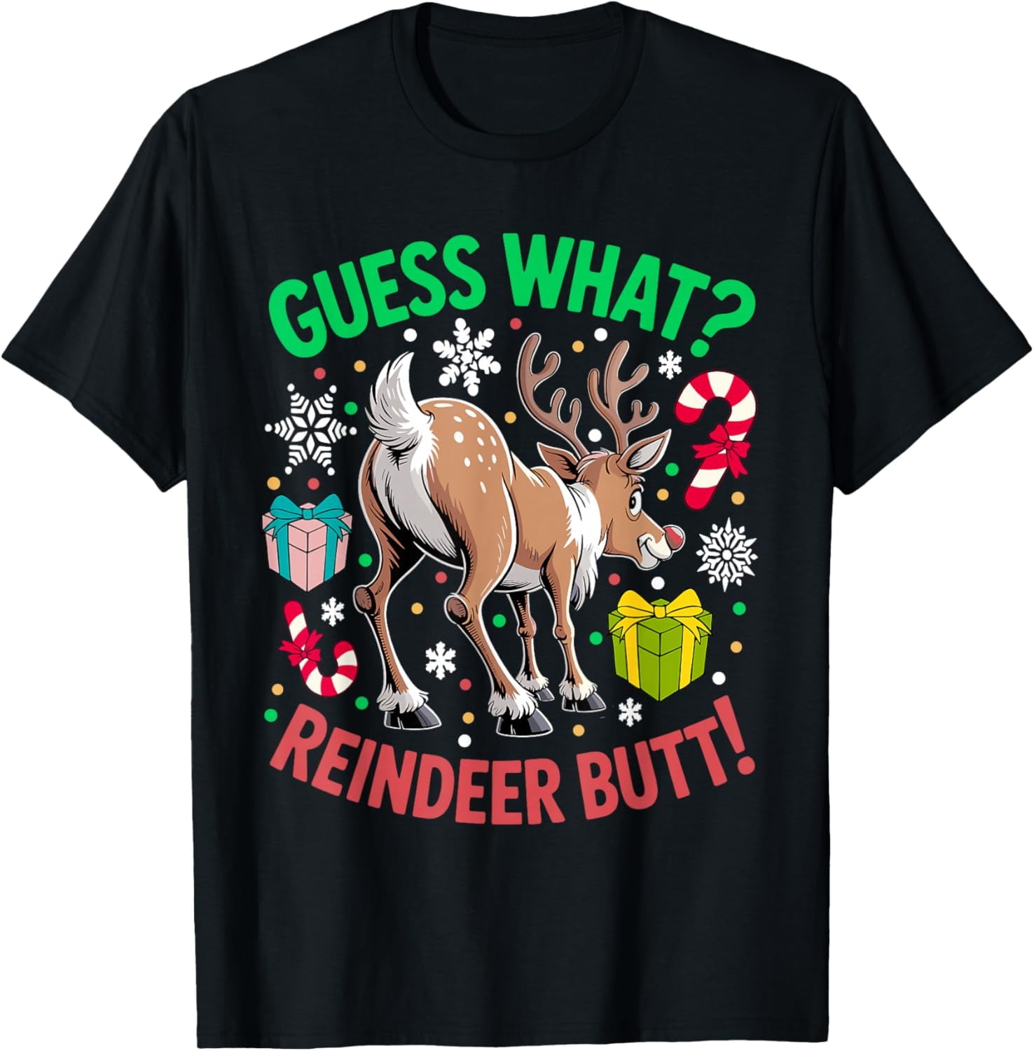 Guess What? Reindeer Butt! adult T-Shirt - Walmart.com
