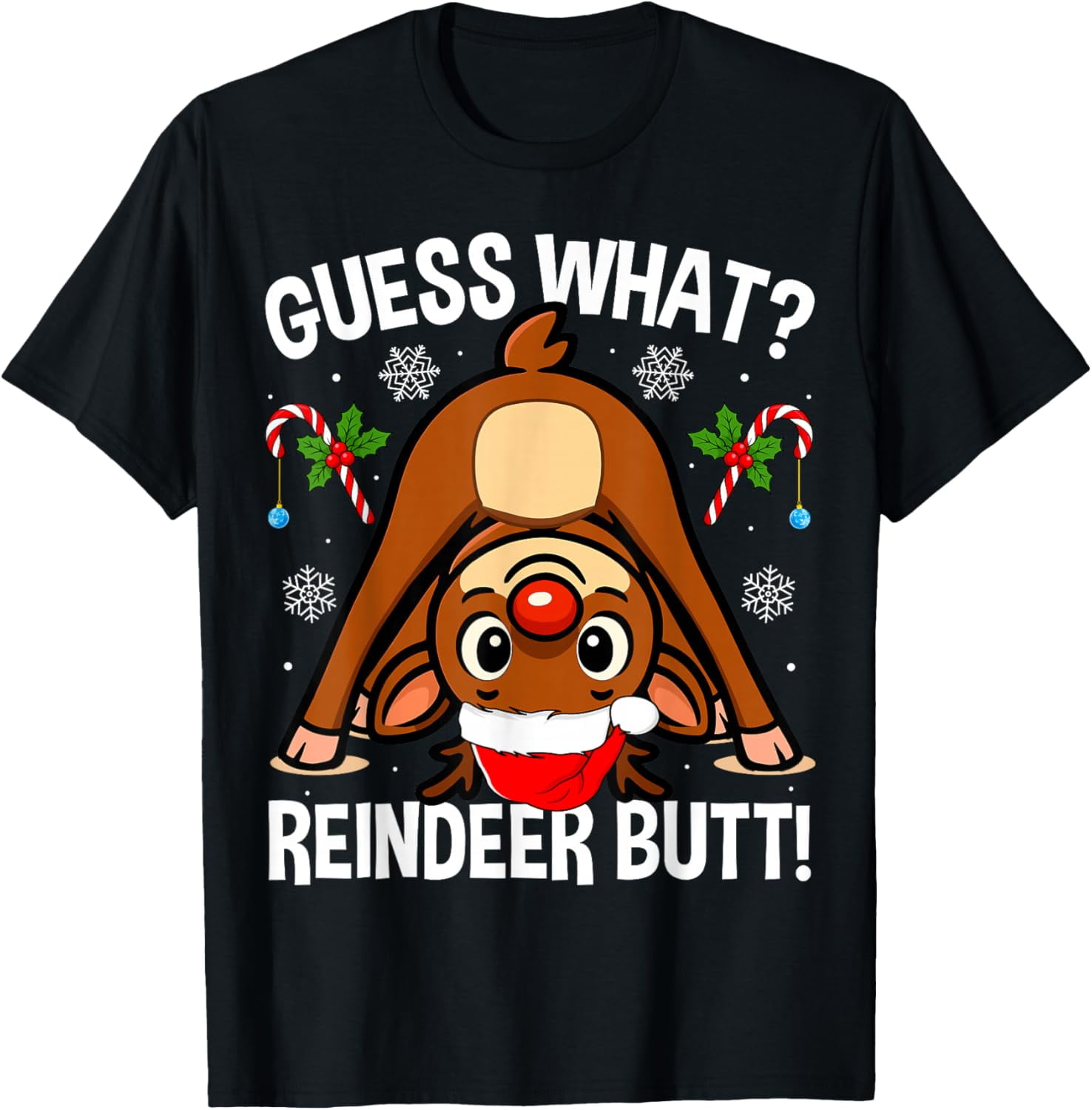 Guess What Reindeer Butt Xmas Santa Funny Christmas Reindeer T-Shirt ...