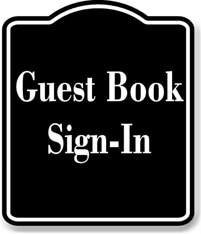Guest Book Sign-In BLACK Aluminum Composite Sign 20''x24'' - Walmart.com