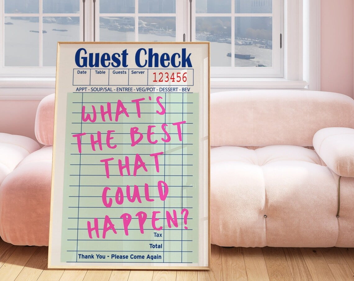 Guest Check Print • What'S The Best That Could Happen Quote Art ...