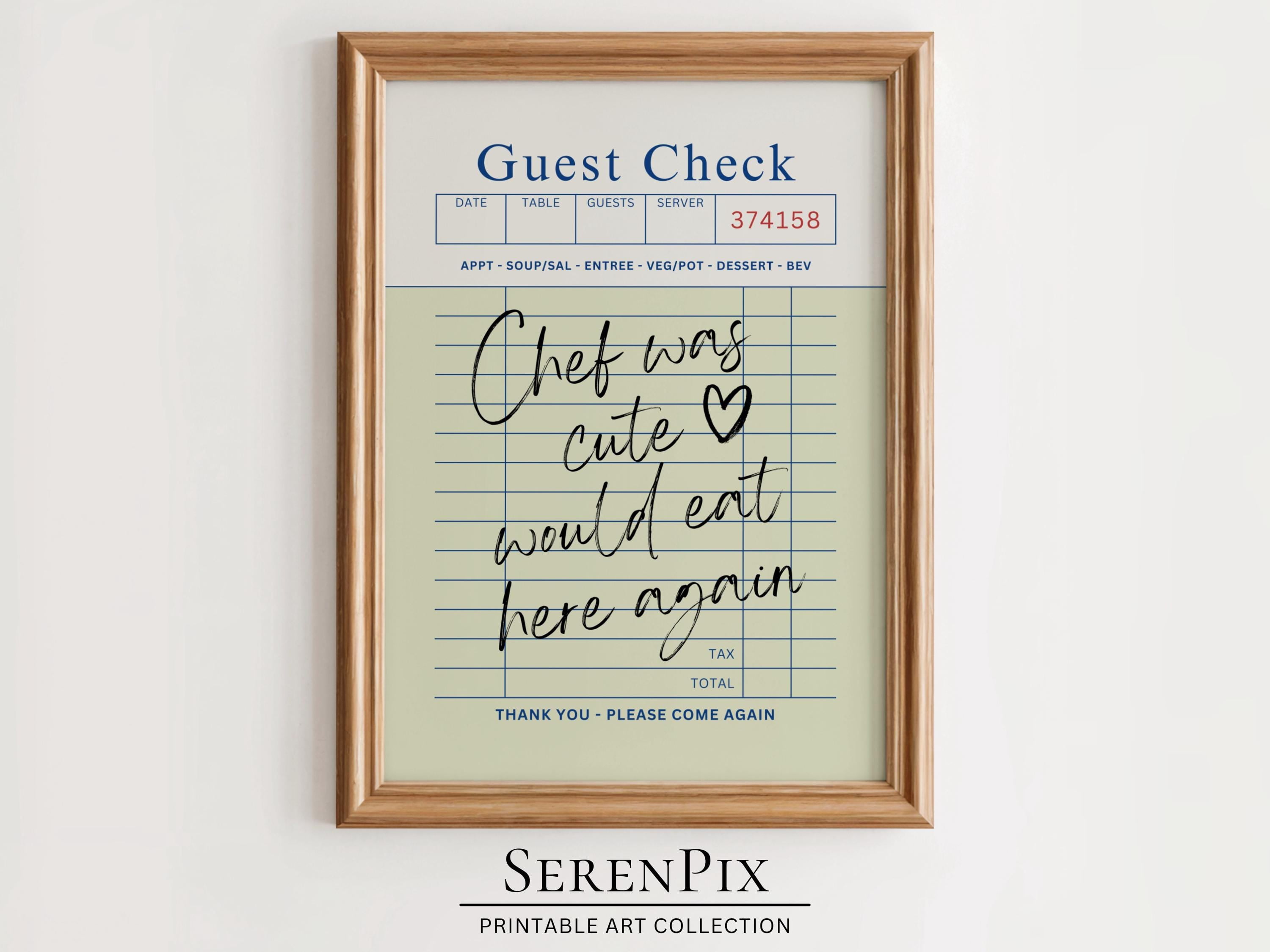 Guest Check Print, Chef Was Cute Would Eat Here Again, Trendy Kitchen ...