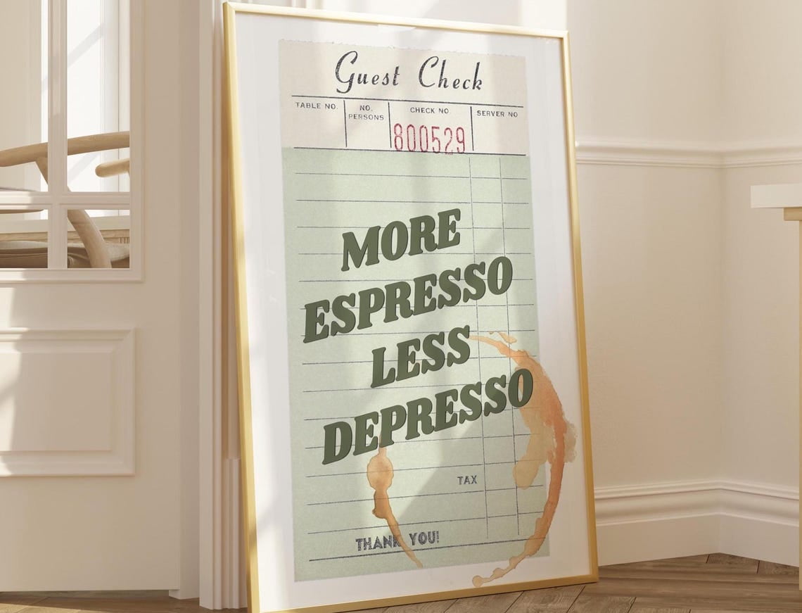 Guest Check Prints Trendy Receipt Wall Art Espresso Less Depresso ...