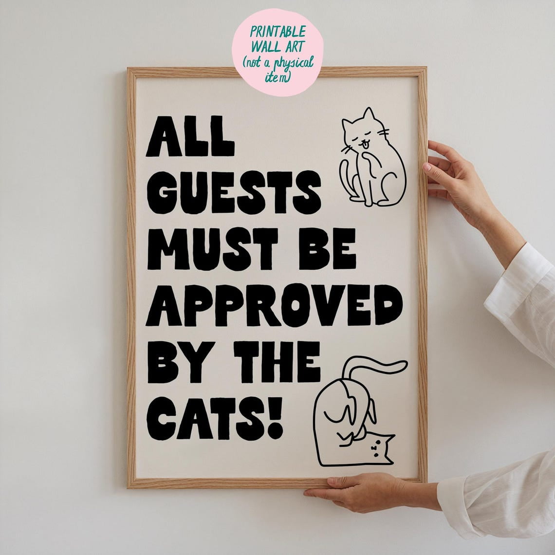 All Guests Must Be Approved By The Cats Art Print, Cat Wall Art, Funny ...