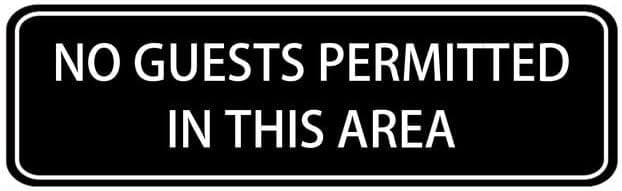 No Guests Permitted In This Area Sign,10 X 3 Inches Acrylic Plaque With ...