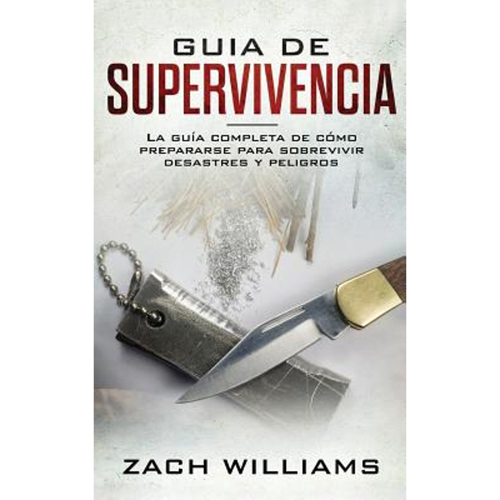 Pre-Owned Guia de supervivencia: La guia maxima de como sobrevivir todo ...