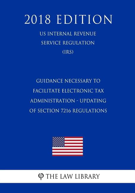 Guidance Necessary To Facilitate Electronic Tax Administration ...