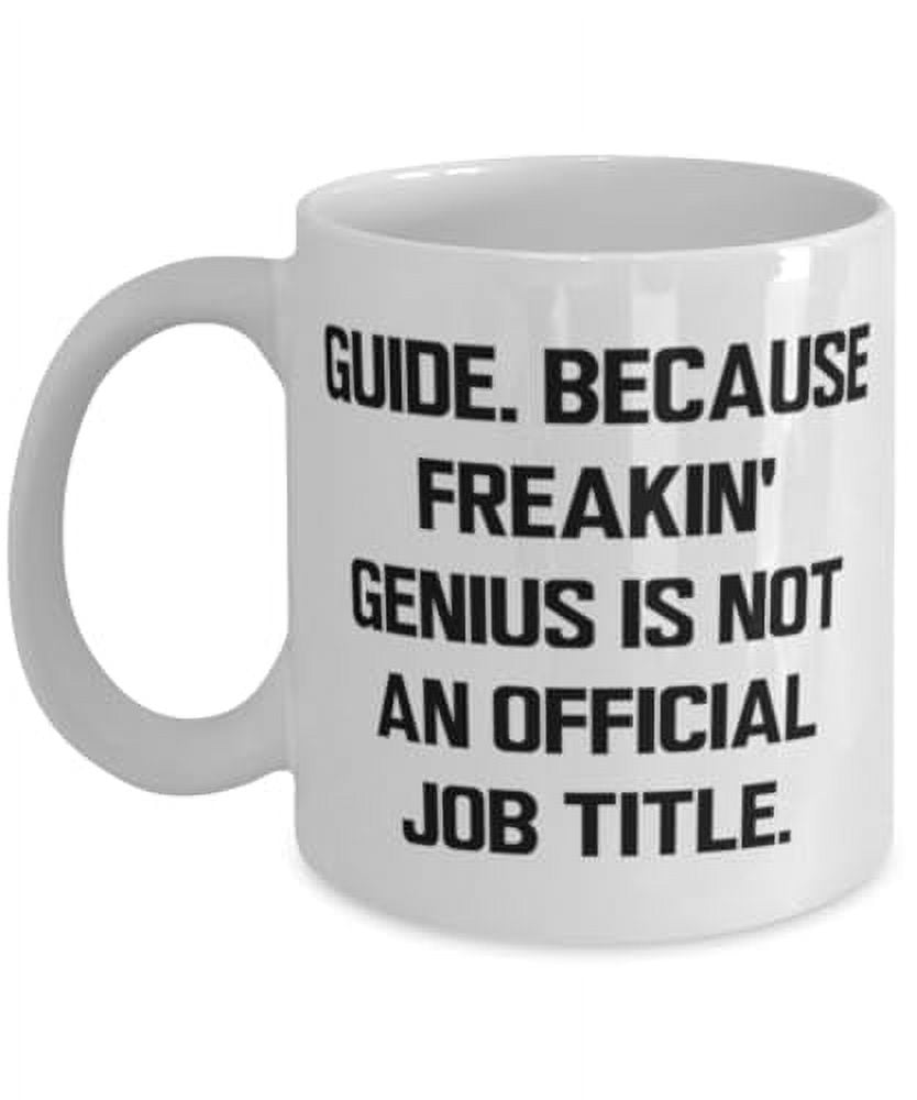 Guide Gifts For Coworkers, Guide. Because Freakin' Genius Is Not an ...