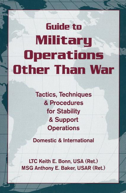 Guide to Military Operations Other Than War : Tactics, Techniques ...