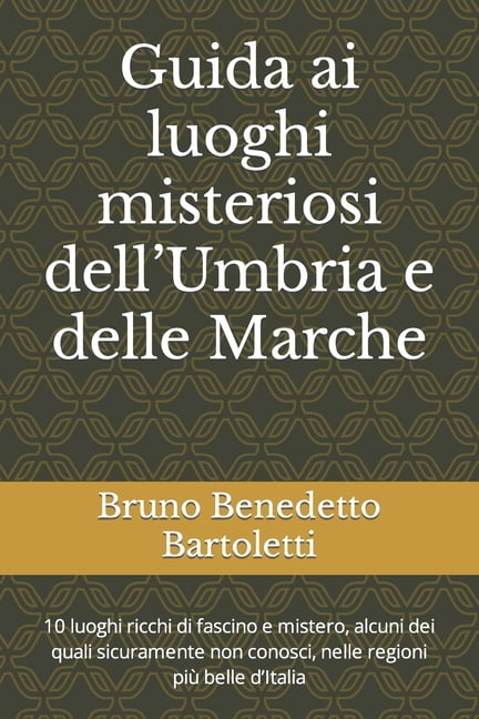 Guide Per Visitare Luoghi Misteriosi E S Guida ai luoghi misteriosi ...
