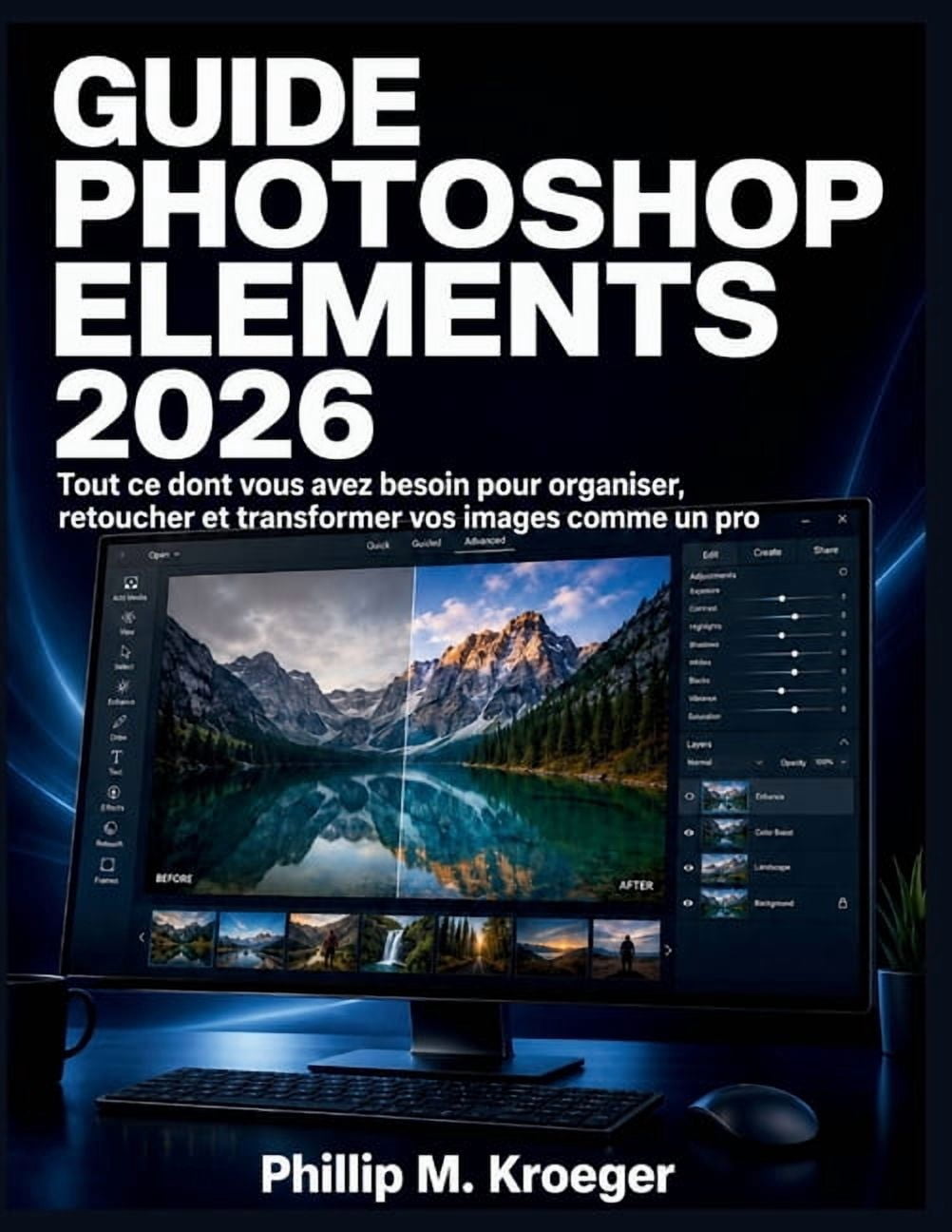 Guide Photoshop Elements 2026: Tout ce dont vous avez besoin pour ...