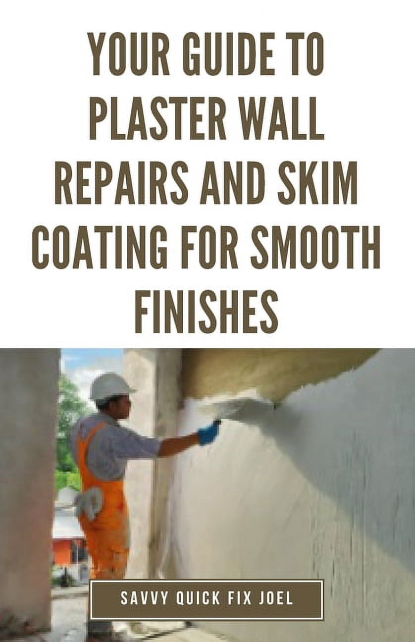 Your Guide to Plaster Wall Repairs and Skim Coating for Smooth Finishes ...