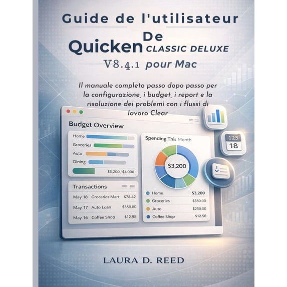 Guide de l'utilisateur de Quicken Classic Deluxe V8.4.1 pour Mac: Le ...