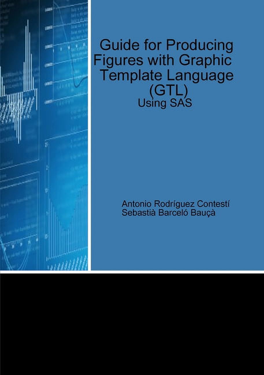 Guide for Producing Figures with Graphic Template Language (GTL) Using ...