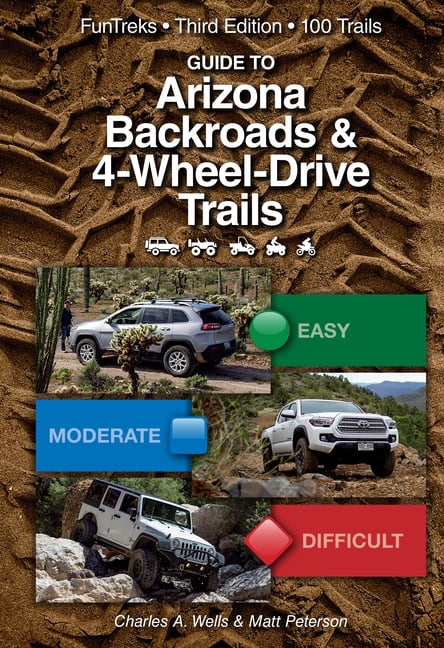 Guide to Arizona Backroads & 4-Wheel Drive Trails 3rd Edition (Other ...