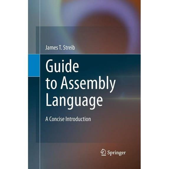 Guide to Assembly Language: A Concise Introduction (Paperback) - Walmart.com