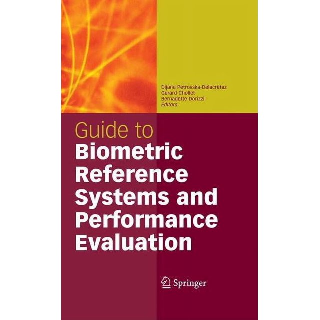 Guide to Biometric Reference Systems and Performance Evaluation ...