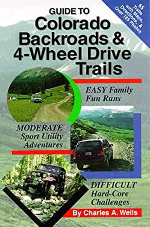 Pre-Owned Guide to Colorado Backroads and 4-Wheel Drive Trails ...