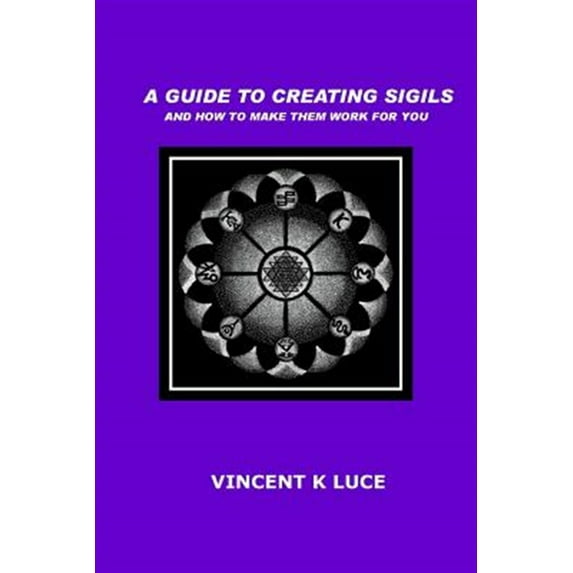 Guide to Creating Sigils and How to Make Them Work for You - Walmart.com