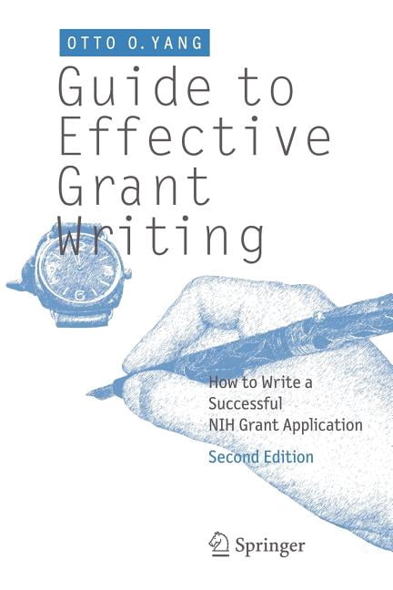 Guide to Effective Grant Writing : How to Write a Successful Nih Grant ...