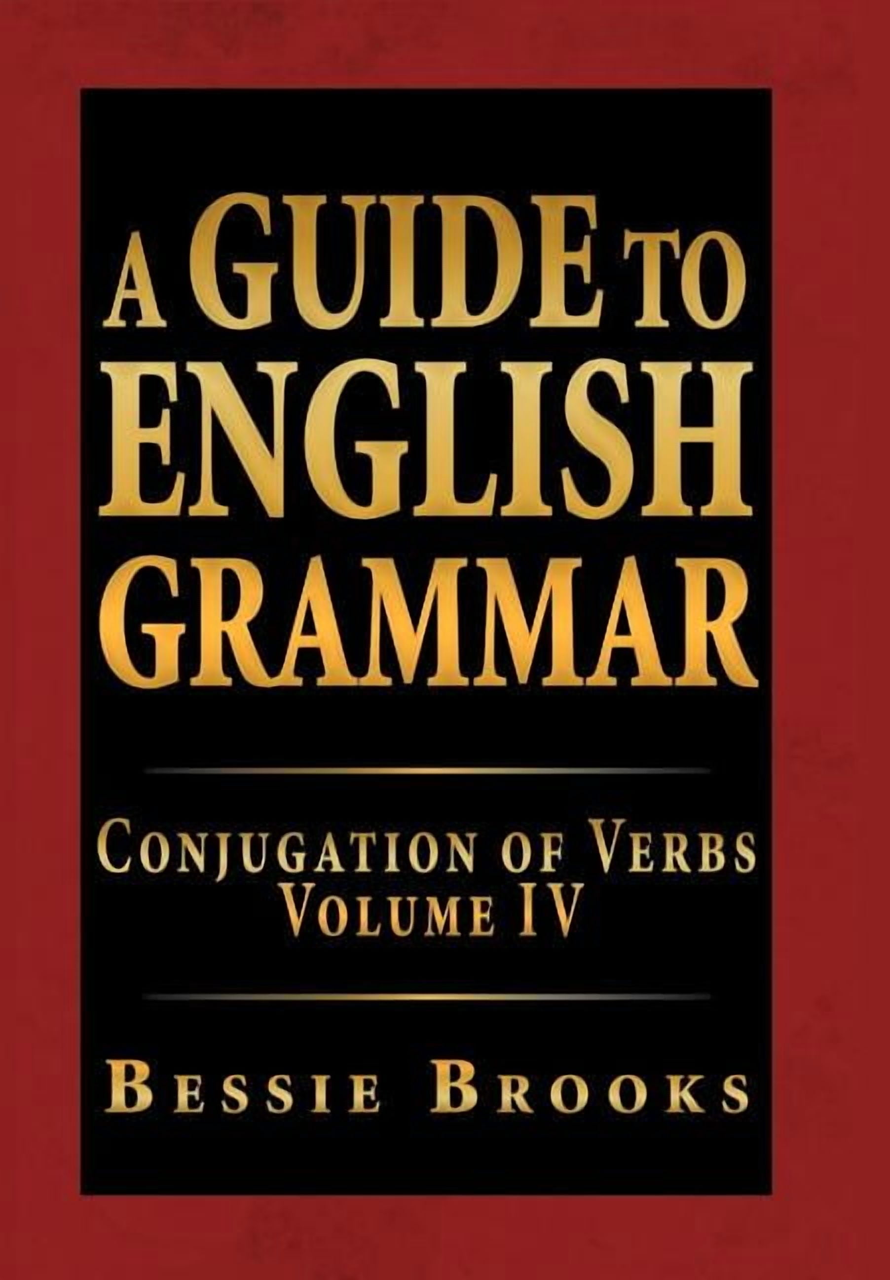 Guide to English Grammar : Conjugation of Verbs - Walmart.com