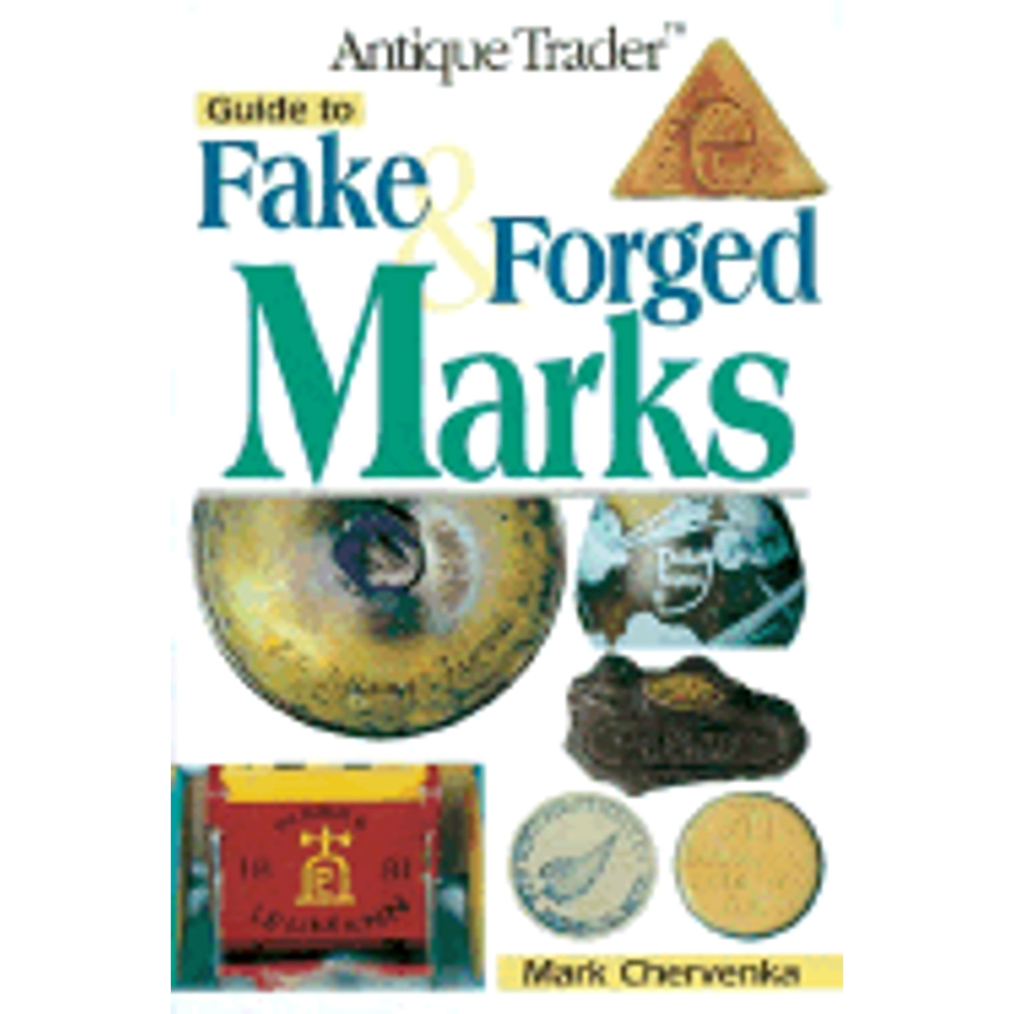 Guide to Fake & Forged Marks - Chervenka, Mark - Walmart.com
