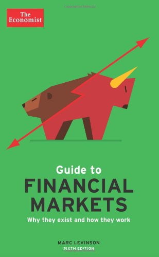 Pre-Owned The Economist Guide to Financial Markets: Why They Exist and ...