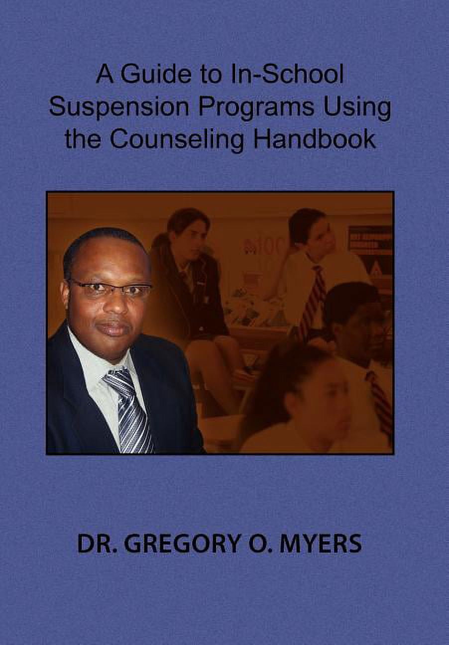 Guide to In-school Suspension Programs Using the Counseling Handbook ...