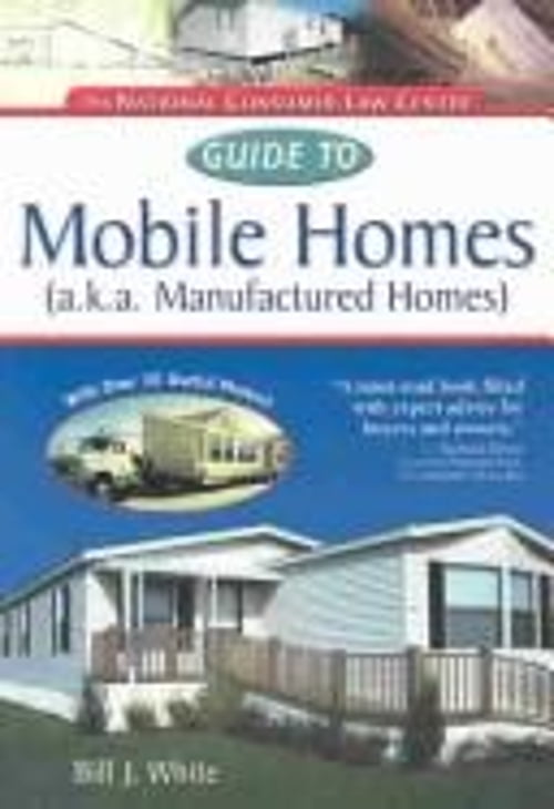 Pre-Owned The National Consumer Law Center Guide to Mobile Homes: A. K ...