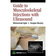 Guide to Musculoskeletal Injections with Ultrasound, (Paperback ...