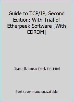 Pre-Owned Guide to TCP/IP, Second Edition: With Trial of Etherpeek Software [With CDROM ...