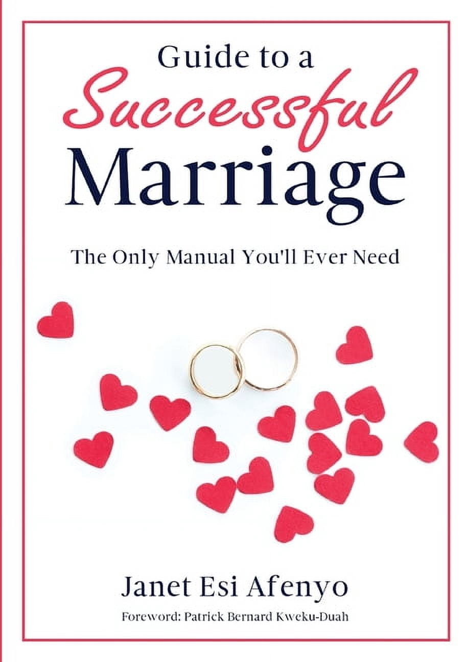 Guide to a Successful Marriage: The Only Manual You'll Ever Need ...