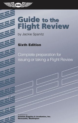 Pre-Owned Guide to the Flight Review: Complete Preparation for Issuing ...