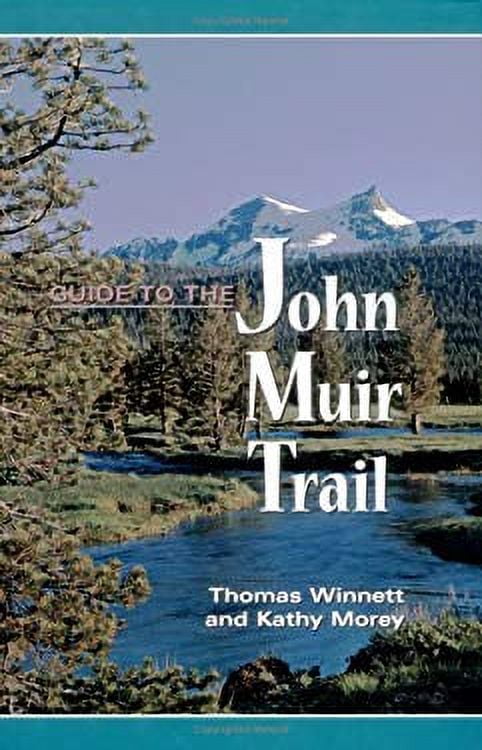 Pre-Owned Guide to the John Muir Trail (Paperback) 0899972217 ...