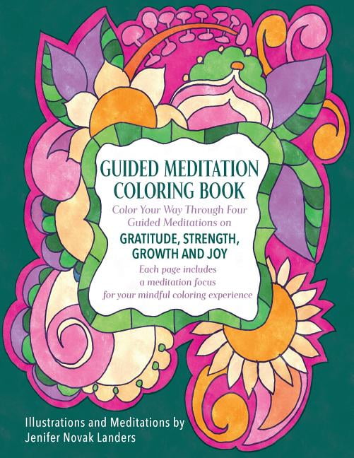 Guided Meditation Coloring Book : Color Your Way Through Four ...