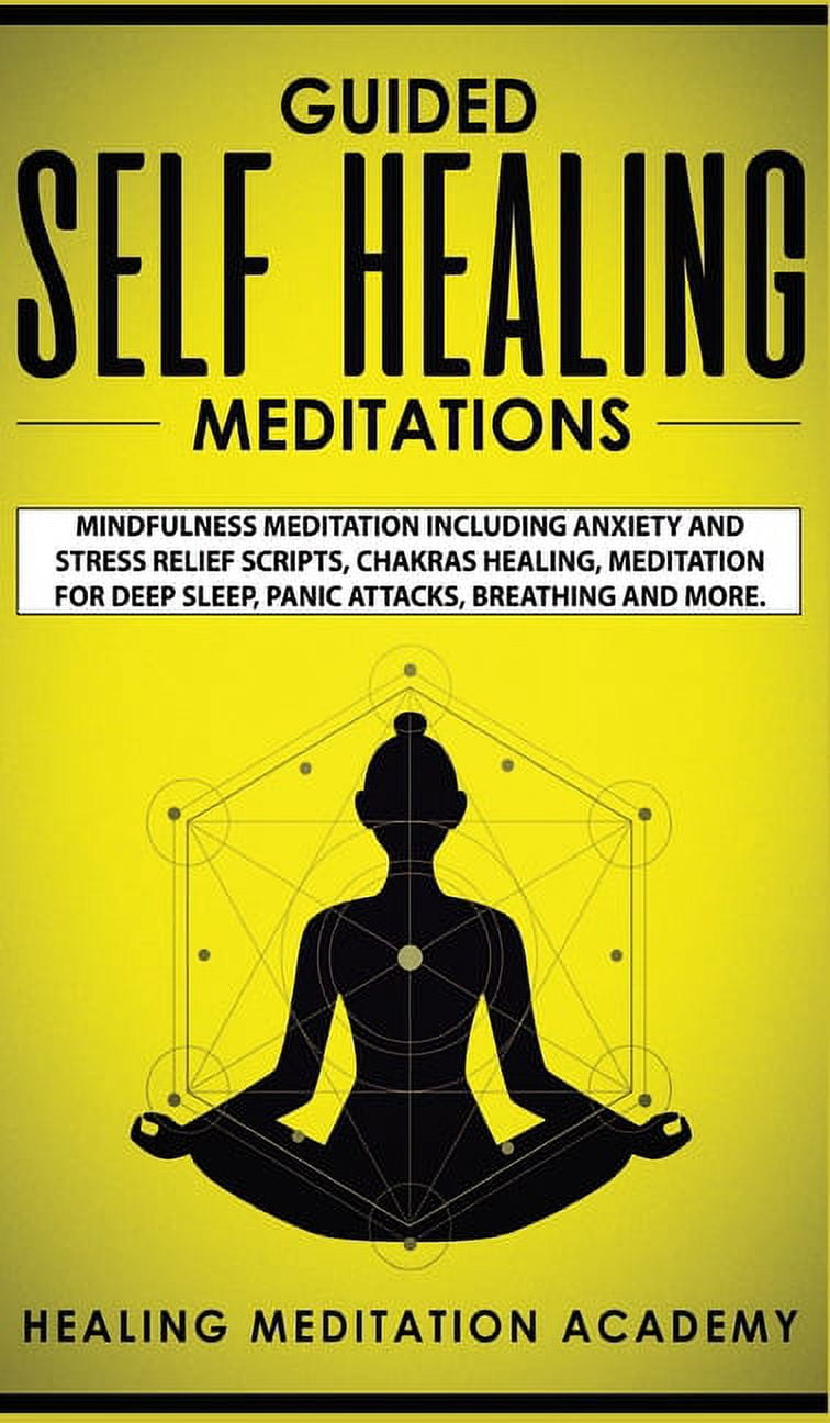 Guided Self Healing Meditations: Mindfulness Meditation Including ...