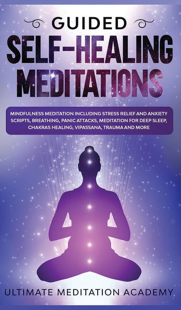 Guided Self-Healing Meditations: Mindfulness Meditation Including ...