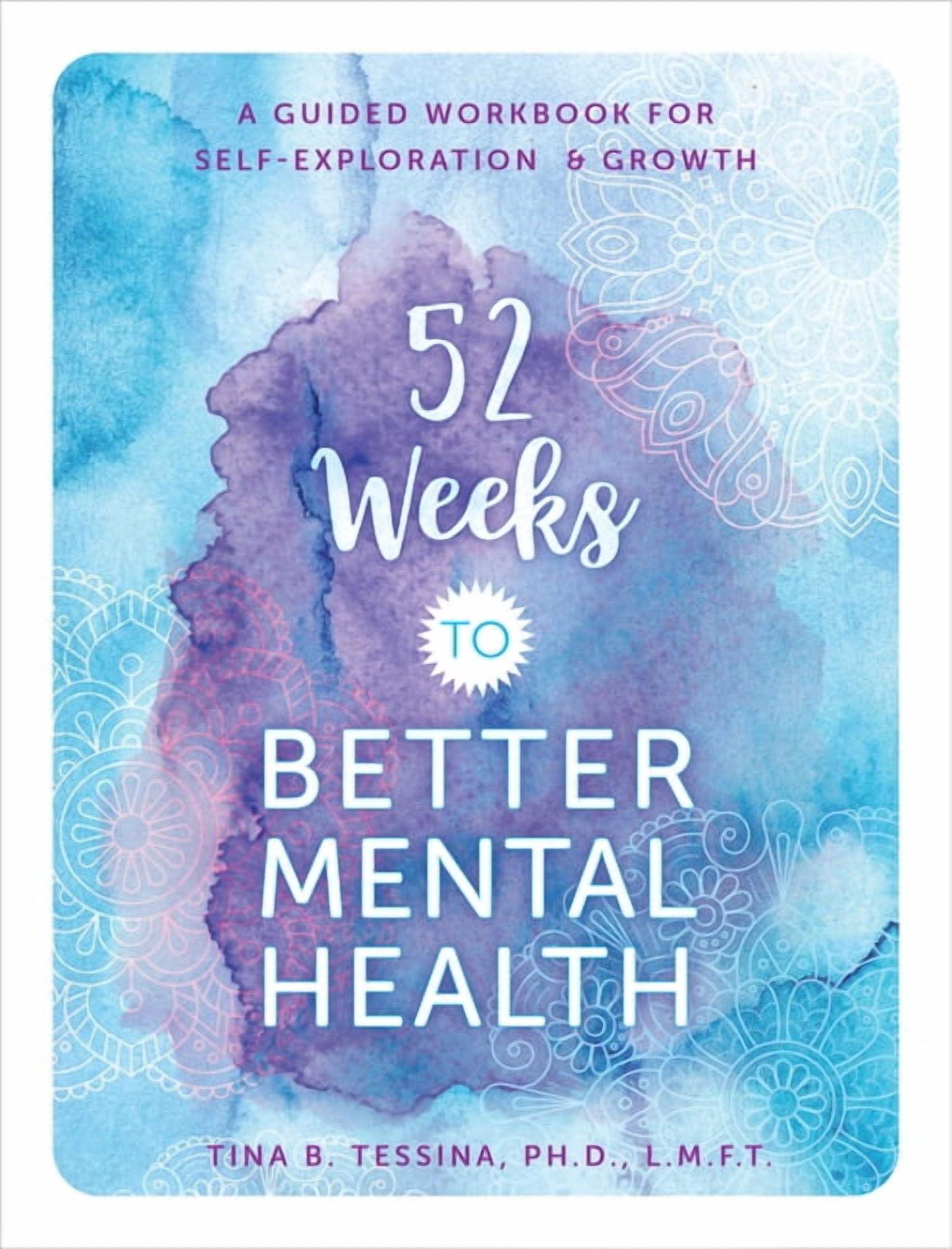 Guided Workbooks 52 Weeks to Better Mental Health: A Guided Workbook ...