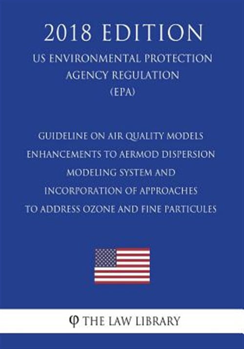Guideline on Air Quality Models - Enhancements to Aermod Dispersion ...