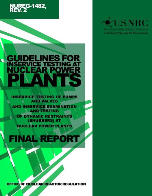 Guidelines for Inservice Testing at Nuclear Power Plants: Inservice ...