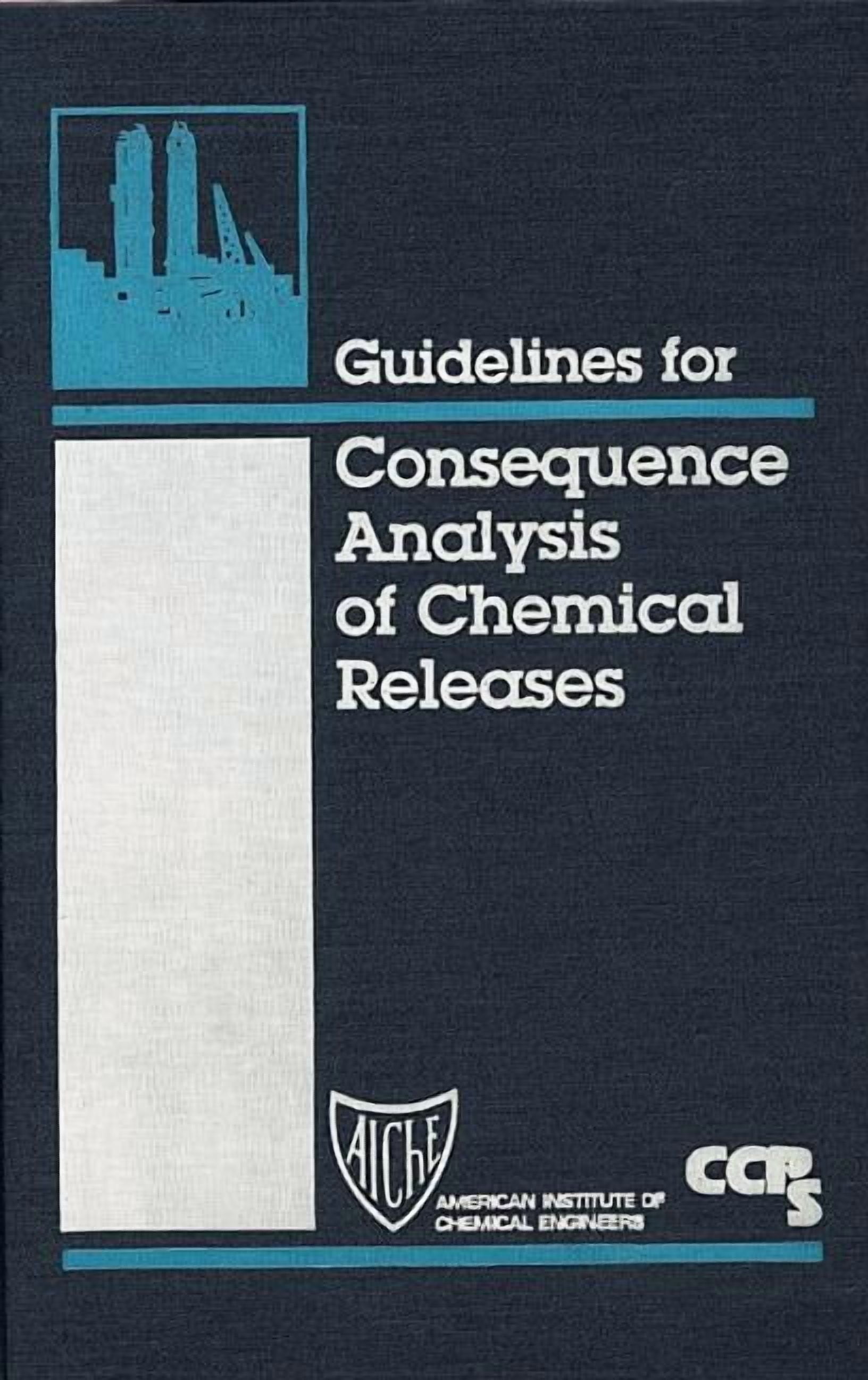 Guidelines for Consequence Analysis of Chemical Releases (Other ...