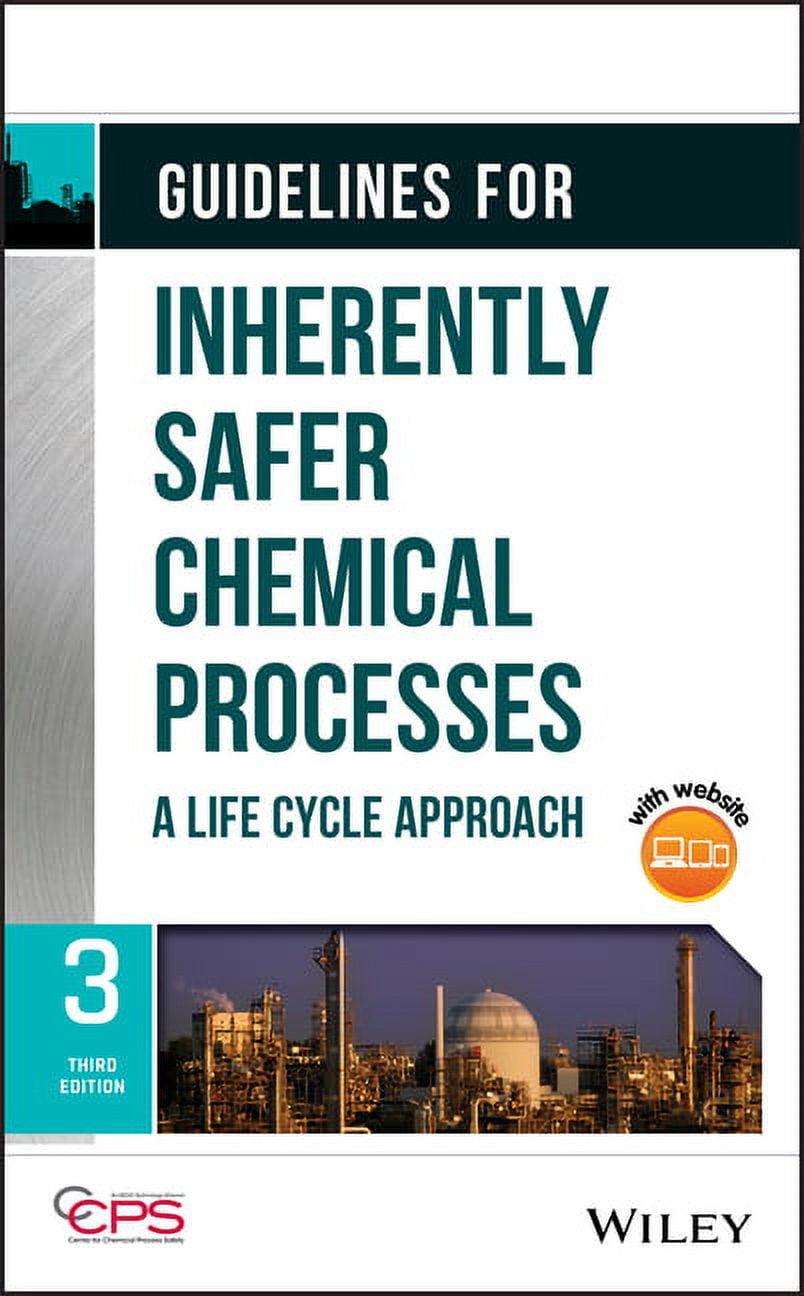 Guidelines for Inherently Safer Chemical Processes: A Life Cycle ...