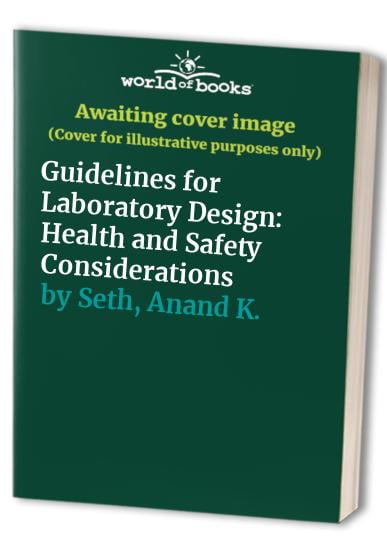 Pre-Owned Guidelines for Laboratory Design : Health and Safety ...