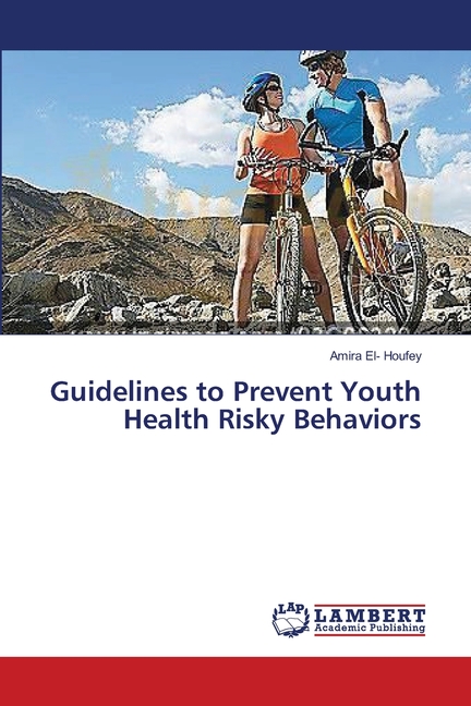 Guidelines to Prevent Youth Health Risky Behaviors (Paperback ...